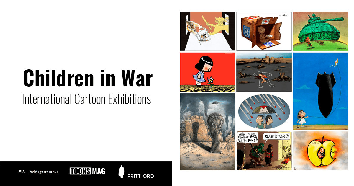 Children In War International Cartoon Exhibitions - Toons Mag