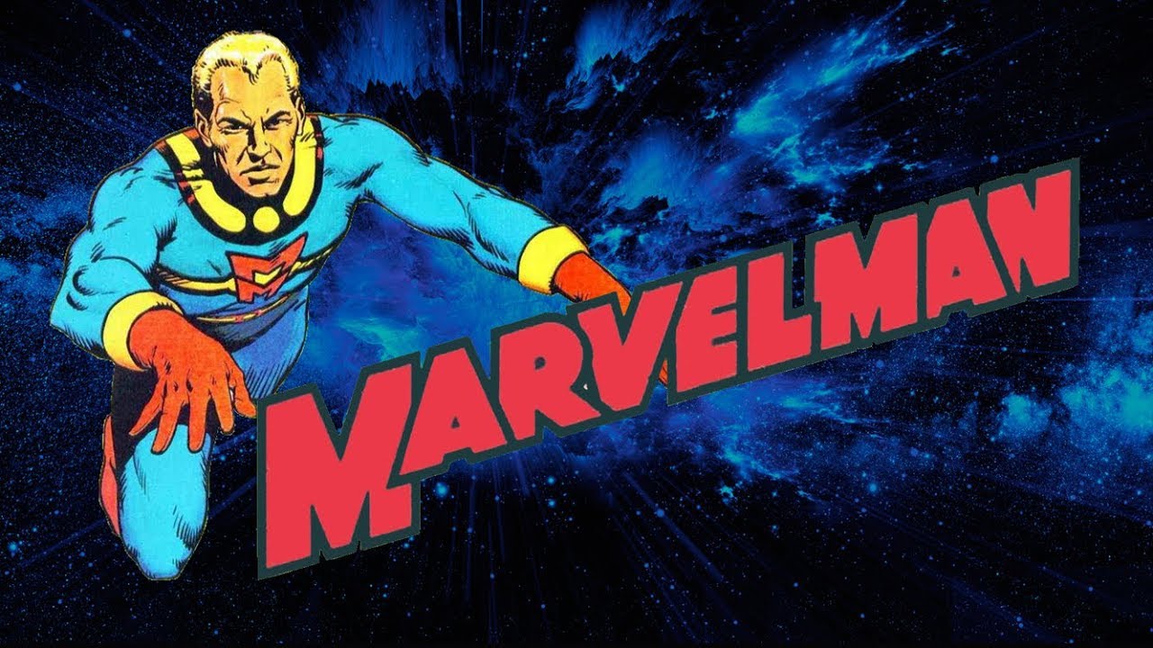 Marvelman: The Marvelous Evolution Of Comics From Golden Age Glory To ...